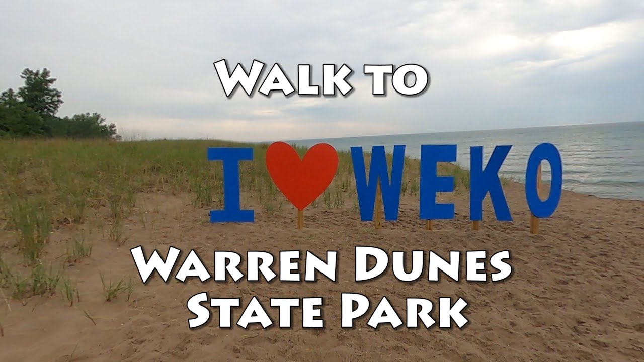 Walk from Weko Beach to Warren Dunes State Park - YouTube