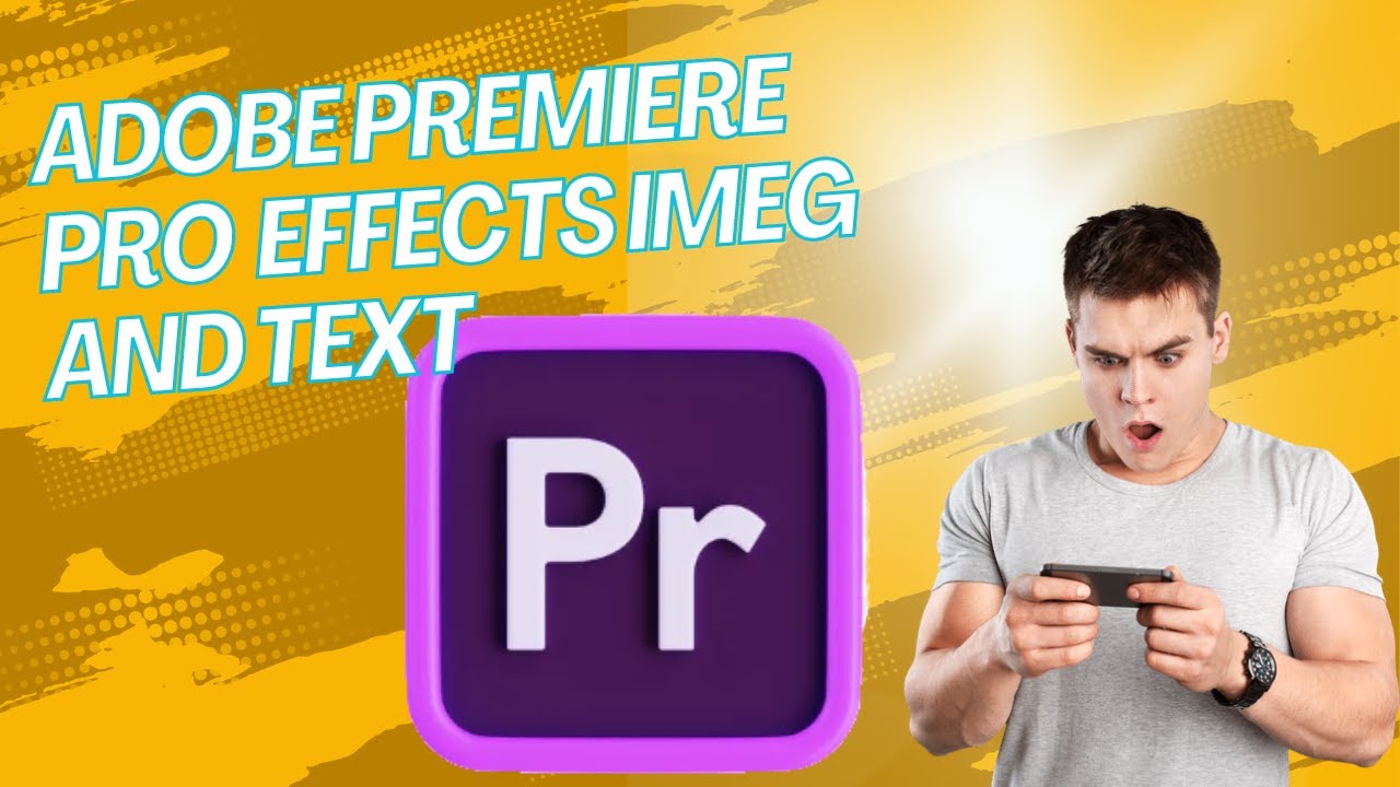 adobe premiere pro effects IMEG and TEXT - YouTube