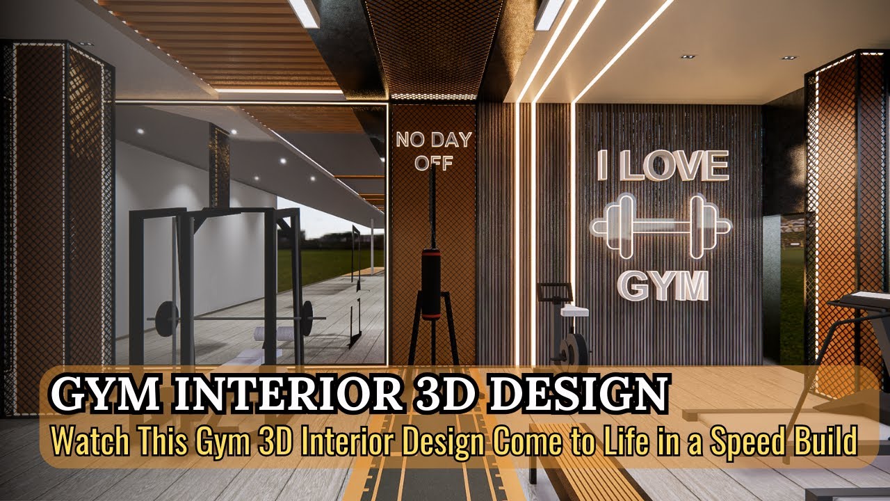 DESIGN YOUR DREAM GYM 3D INTERIOR SPEED BUILD | SPEED BUILD | SKETCHUP ...