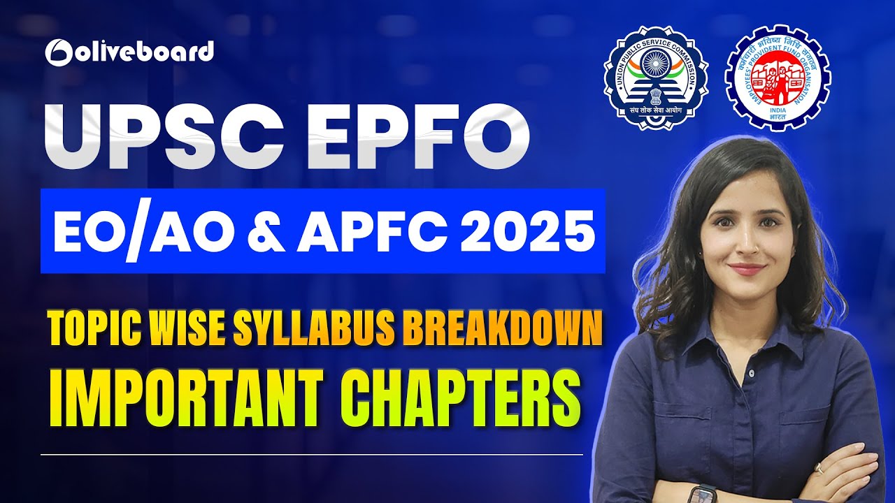UPSC EPFO EO/AO & APFC 2025 Chapter-Wise Complete Syllabus Breakdown ...