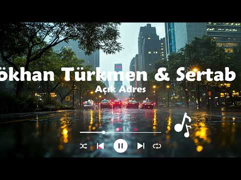 Gökhan Türkmen & Sertab E    Açık Adres