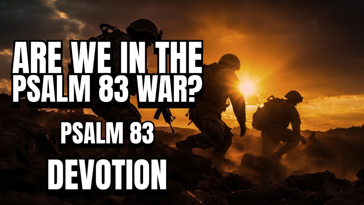 Are We In The Psalm 83 War Between Israel and Hamas? - YouTube