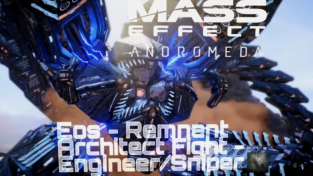 Mass Effect Andromeda - Eos - Remnant Architect Fight - Engineer/Sniper ...