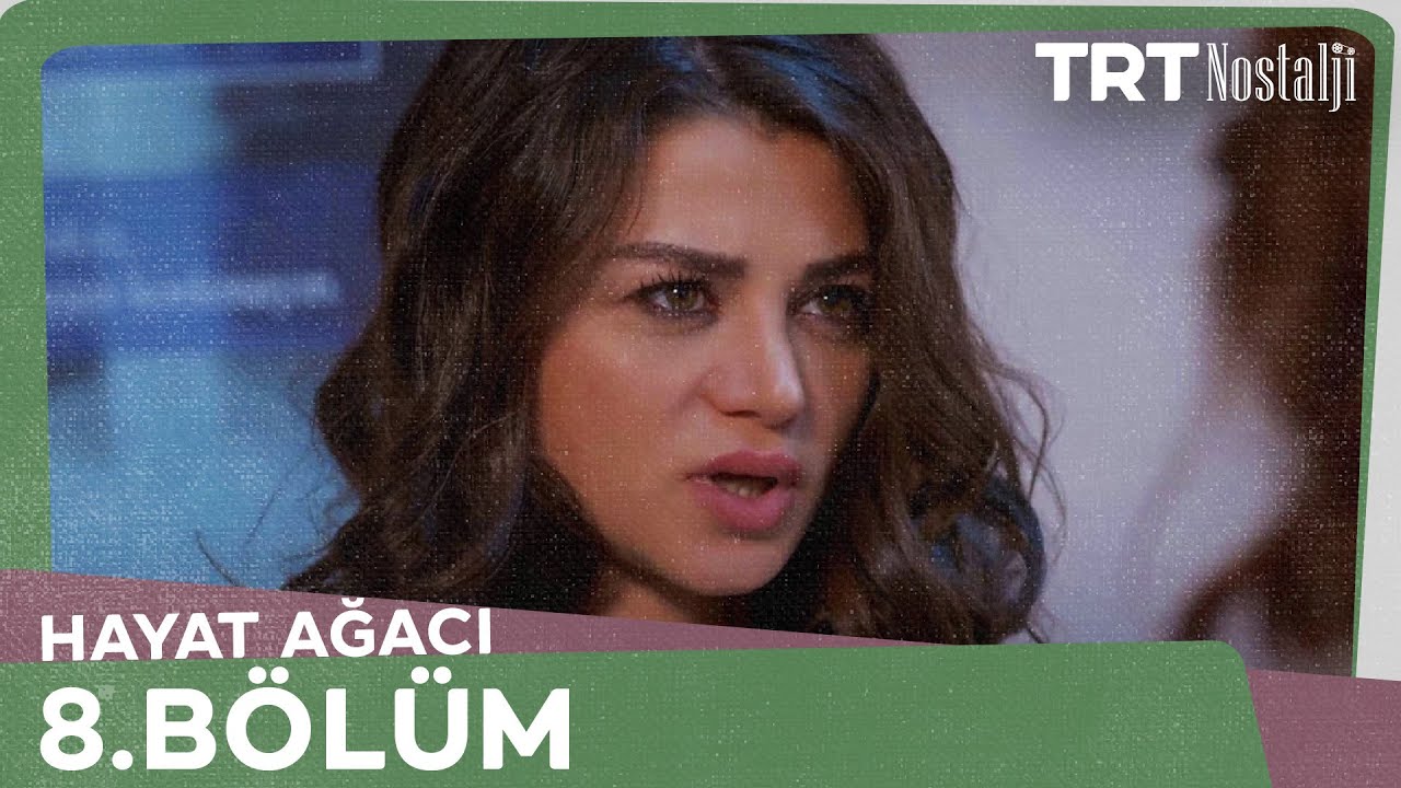 Hayat Ağacı 8.Bölüm @NostaljiTRT - YouTube