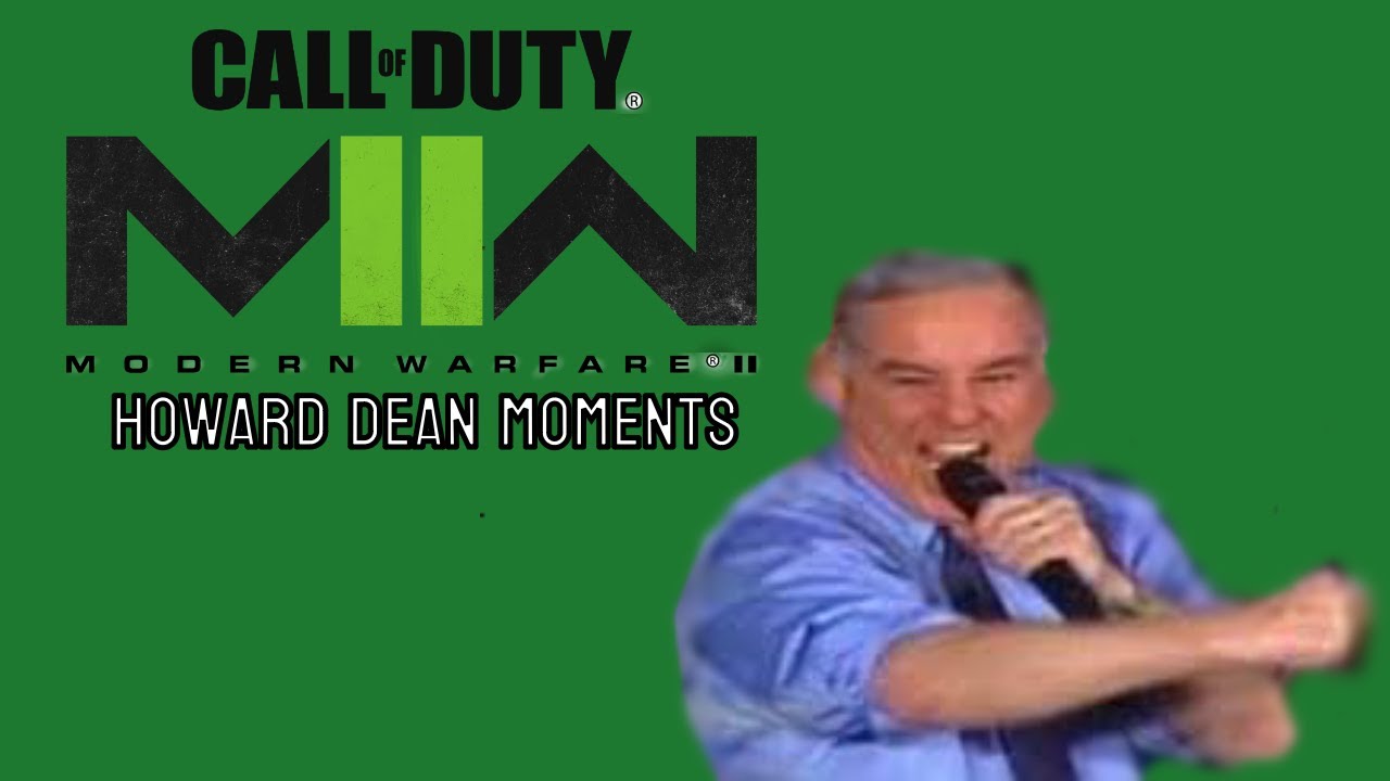 Modern Warfare 2 - Howard Dean Moments - YouTube