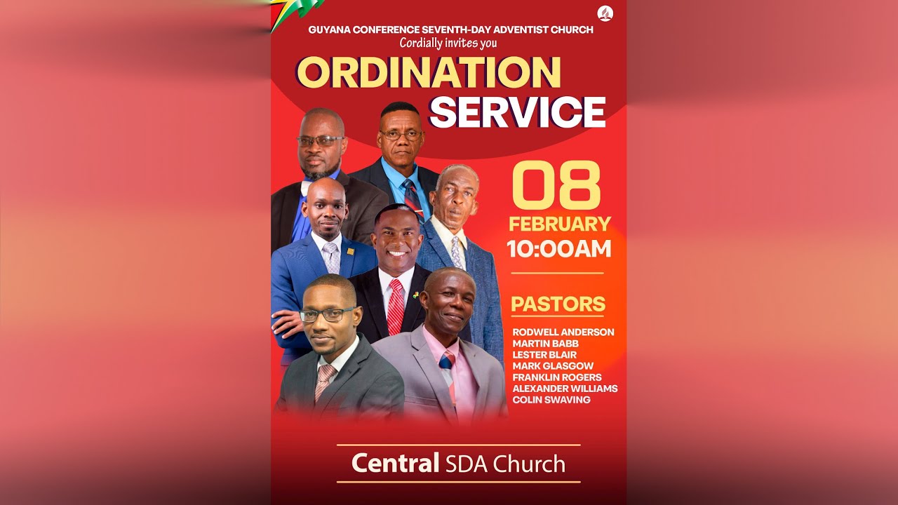 Service of Ordination || Sabbath Service || Guyana Conference of SDAs ...