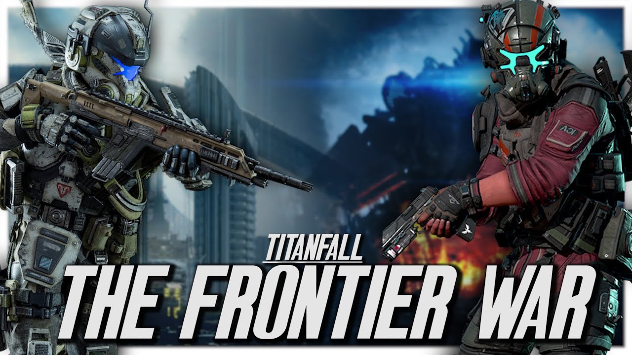 Titanfall’s Brutal Frontier War | FULL Titanfall Lore - YouTube