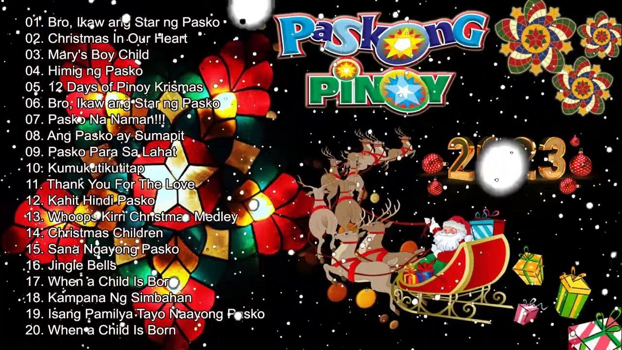 Paskong Pinoy Medley 100 Tagalog Christmas Nonstop Songs 2023 By Jose Mari Chan ,Freddie Aguilar ...