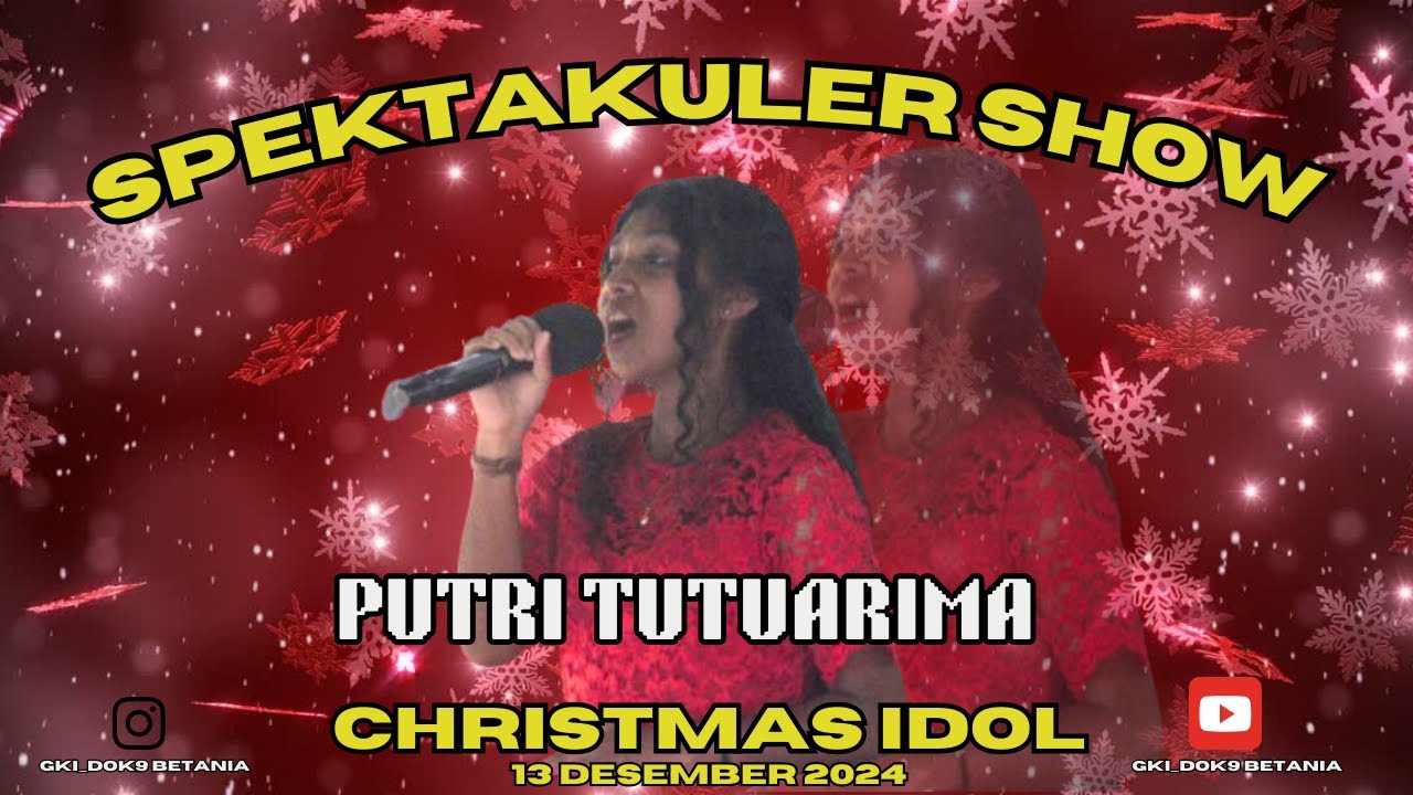 Spektakuler Show | 04 Putri Tutuarima - Titian Kasih | Christmas Idol ...