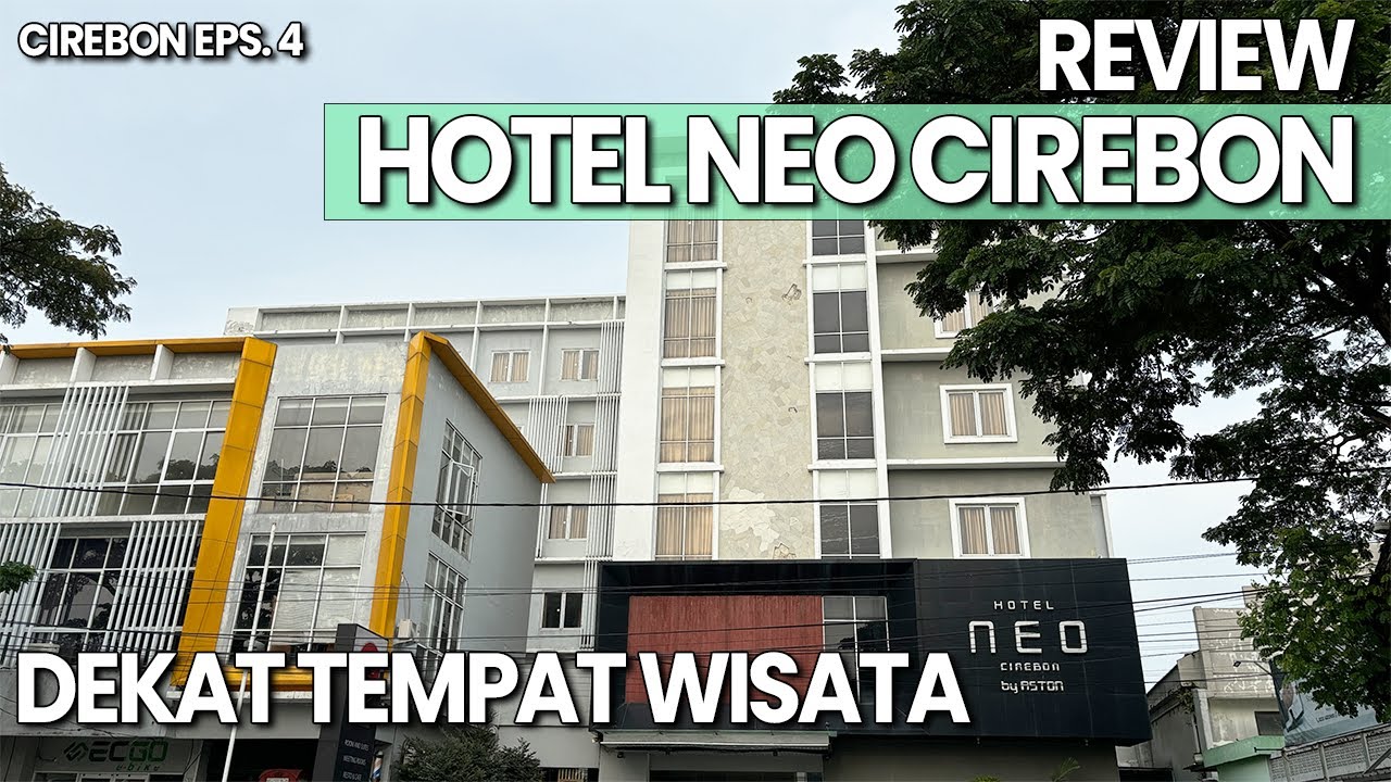 [REVIEW] Hotel Neo Cirebon - Hotel terbaik dengan view laut - YouTube