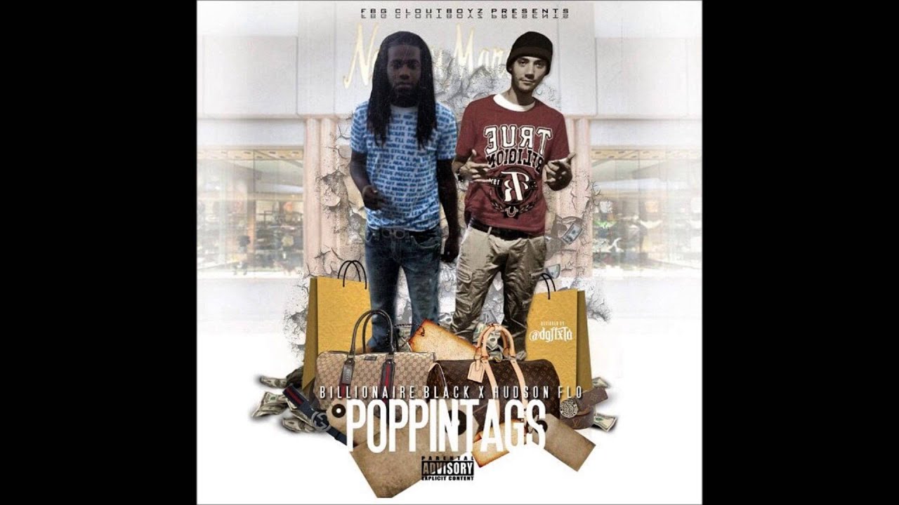 Billionaire Black x Hudson Flo - RYDERS ( Poppin Tags Mixtape ) - YouTube