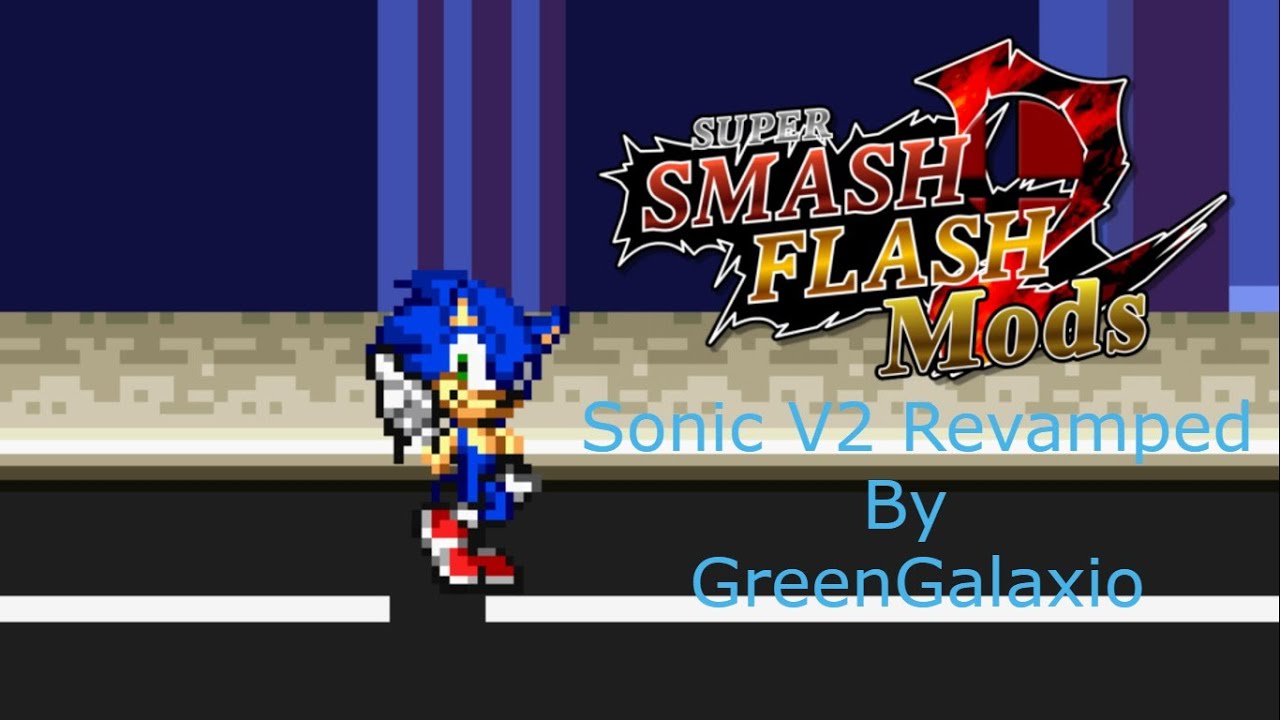 SSF2 Mods Sonic V2 Revamped By GreenGalaxio Showcase - YouTube