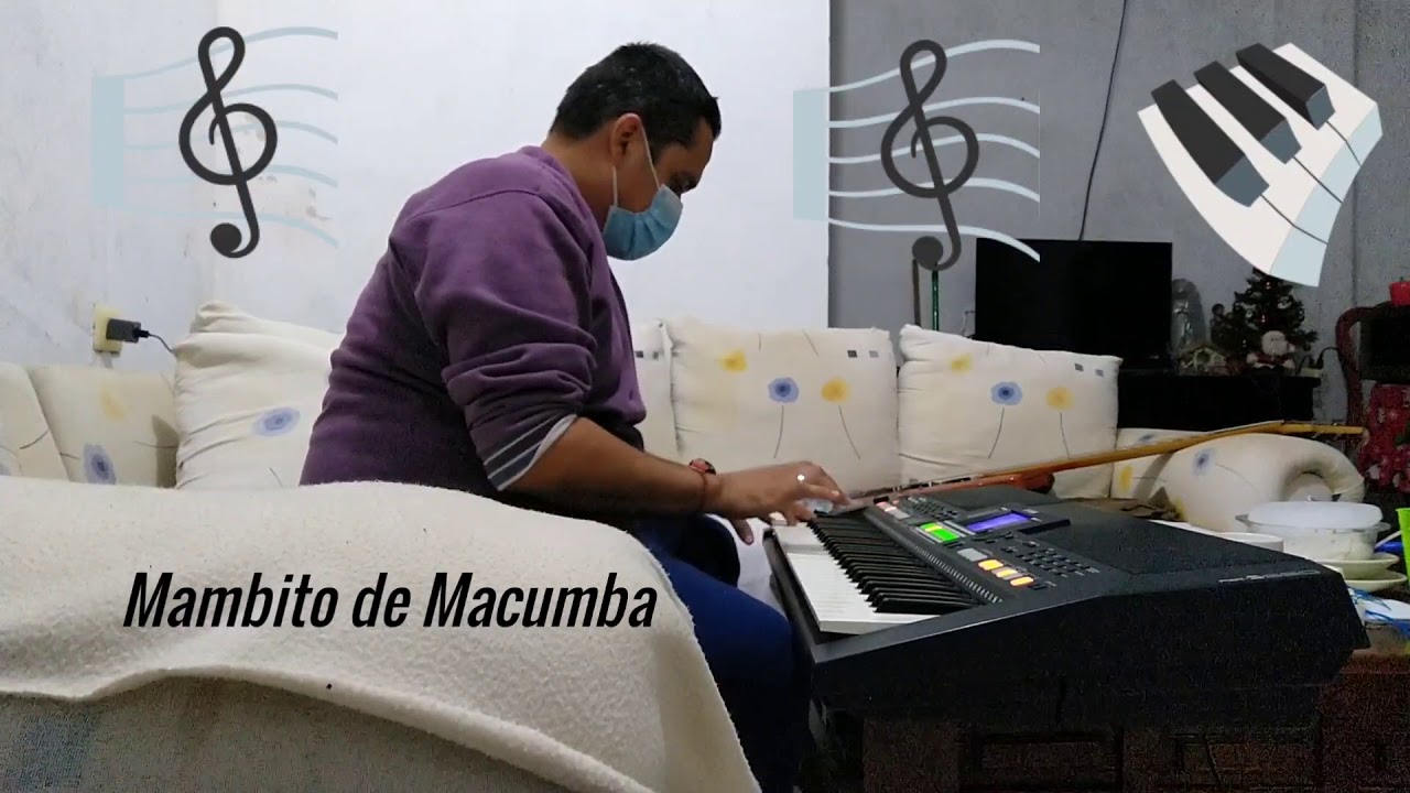 Haciendo un mambo de la canción Macumba (TECLADO) - YouTube