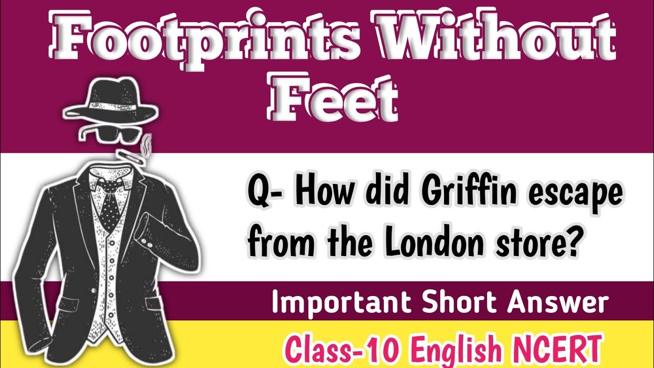 How did Griffin escape from London store? Class10 English Chapter-5 ...