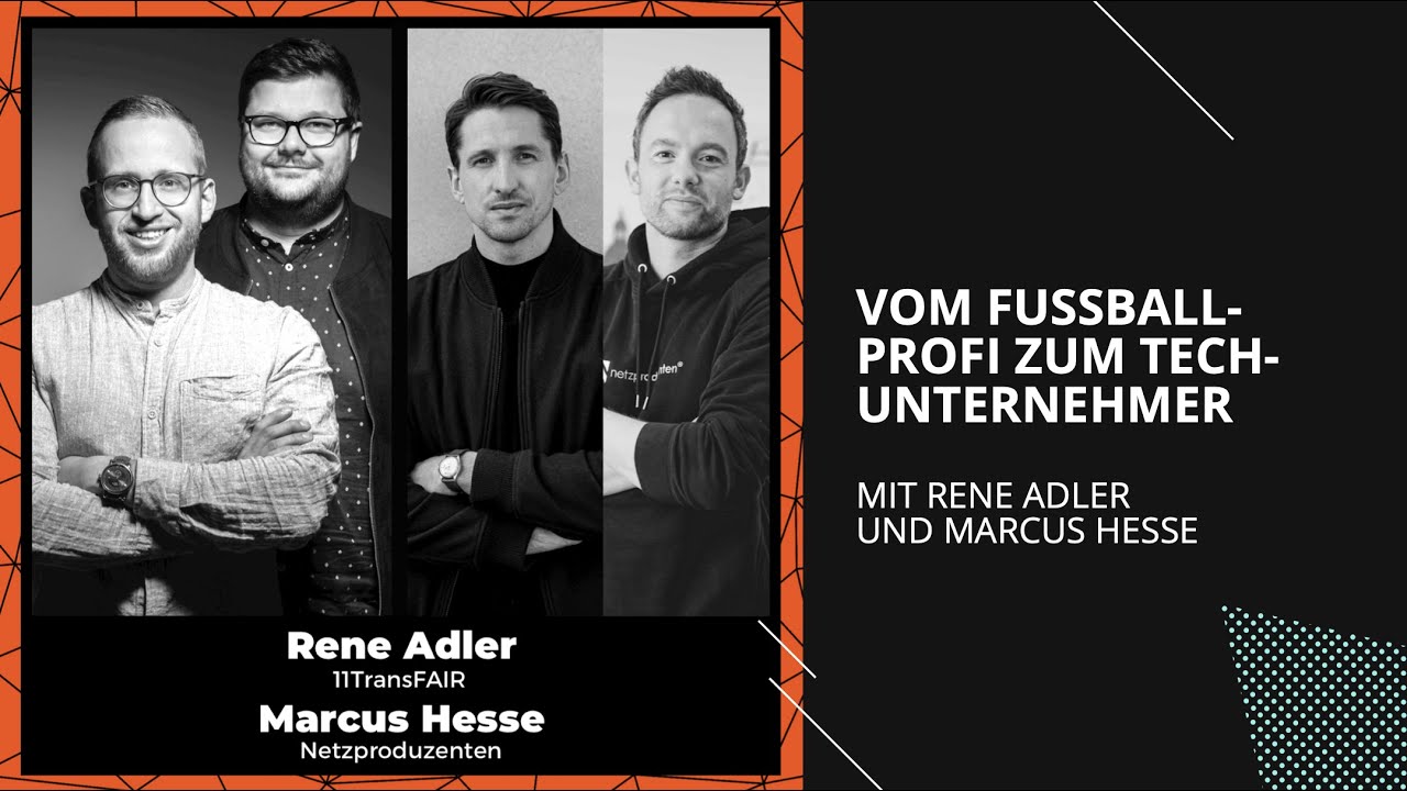 Vom Fußballprofi zum Tech-Unternehmer mit Rene Adler und Marcus Hesse | Scaling Champions - YouTube
