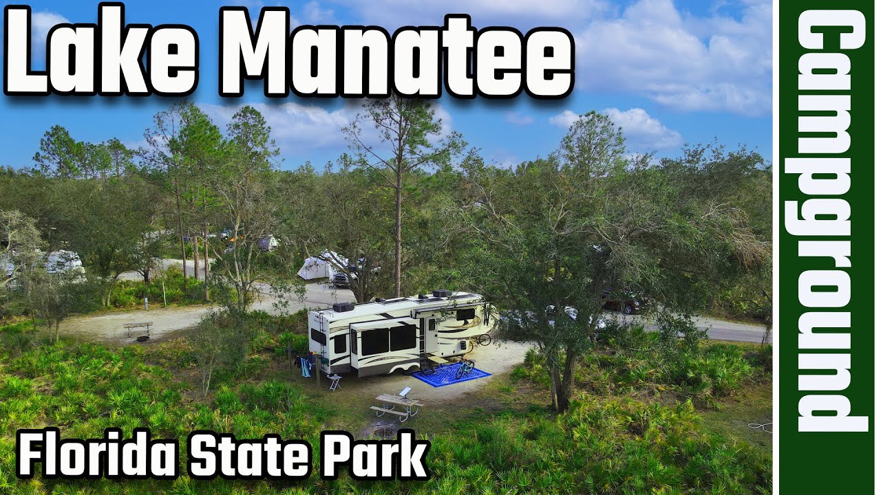 Lake Manatee Florida State Park COMPLETE Tour! (RV Living) 4 K - YouTube