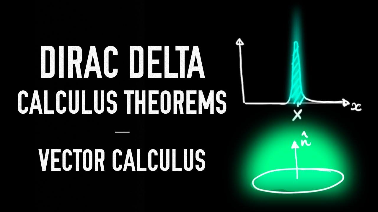 Electromagnetism - Dirac Delta Function and Vector Calculus Theorems - University Physics - YouTube