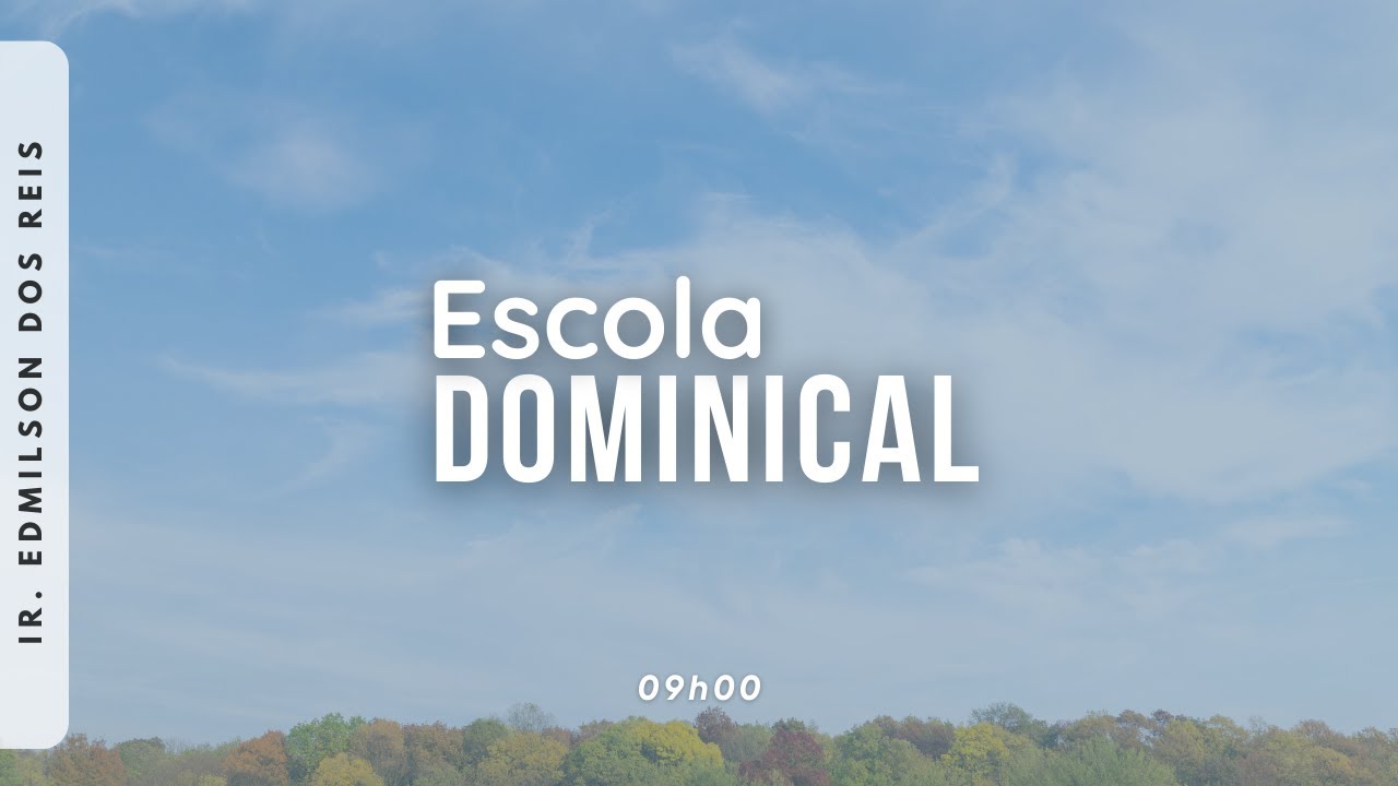 ESCOLA DOMINICAL (11.06.2023) | HEBREUS 9:24-28 - Ir. Edmilson dos Reis ...