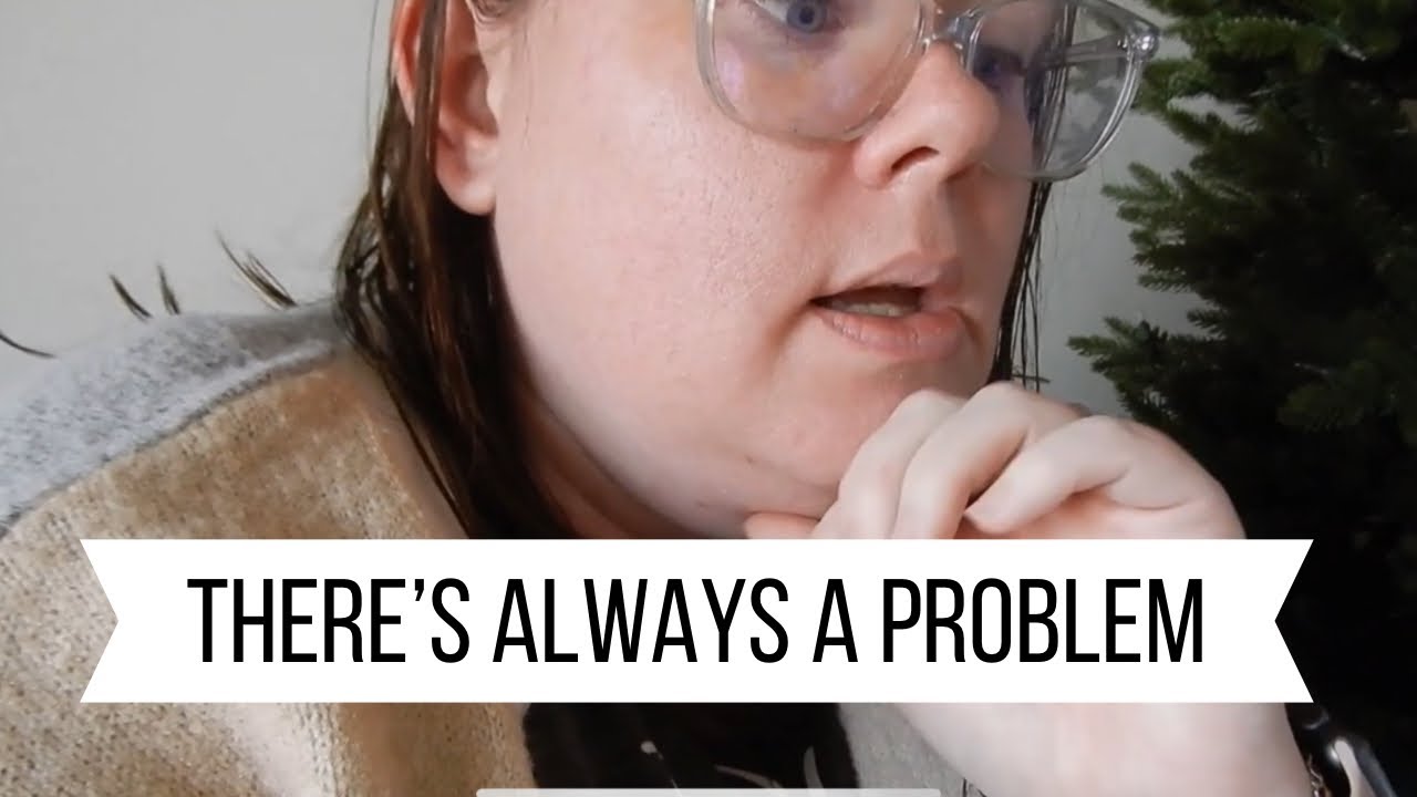 There's Always a Problem | Vlog - YouTube