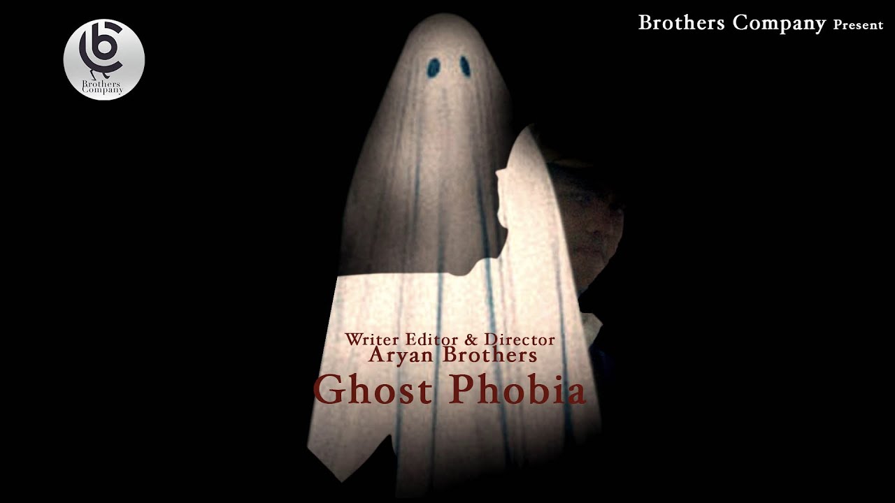 Ghost Phobia (Short film) 2020 - YouTube