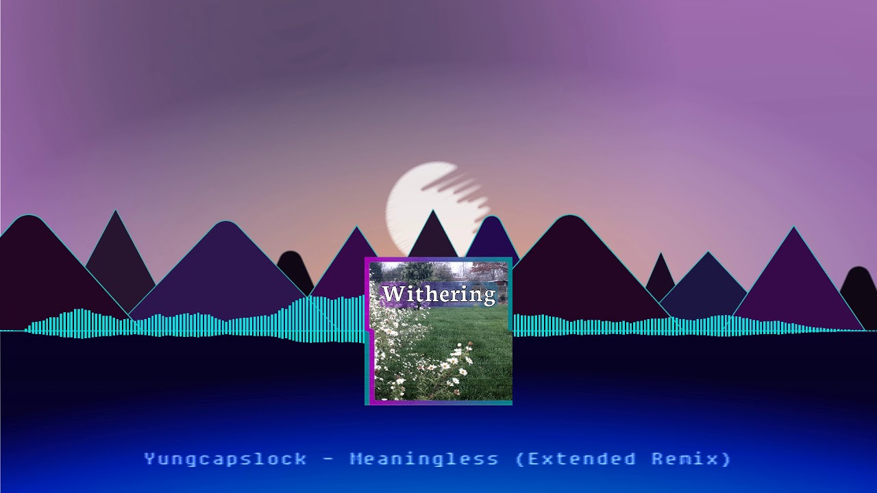 Meaningless Extended Remix YouTube meaningless-extended-remix-youtube