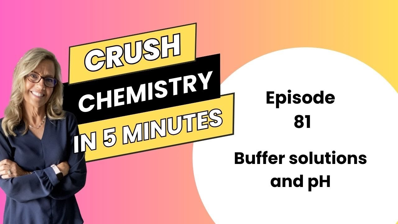 Buffer solutions and pH - Episode 81 of Crush Chem in 5 minutes - YouTube