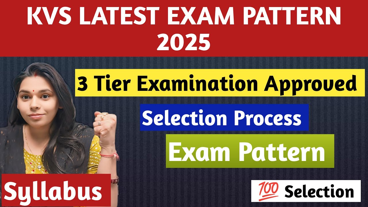 KVS NEW EXAM PATTERN 2025 | KVS NOTIFICATION |3 TIER EXAM APPROVED # ...