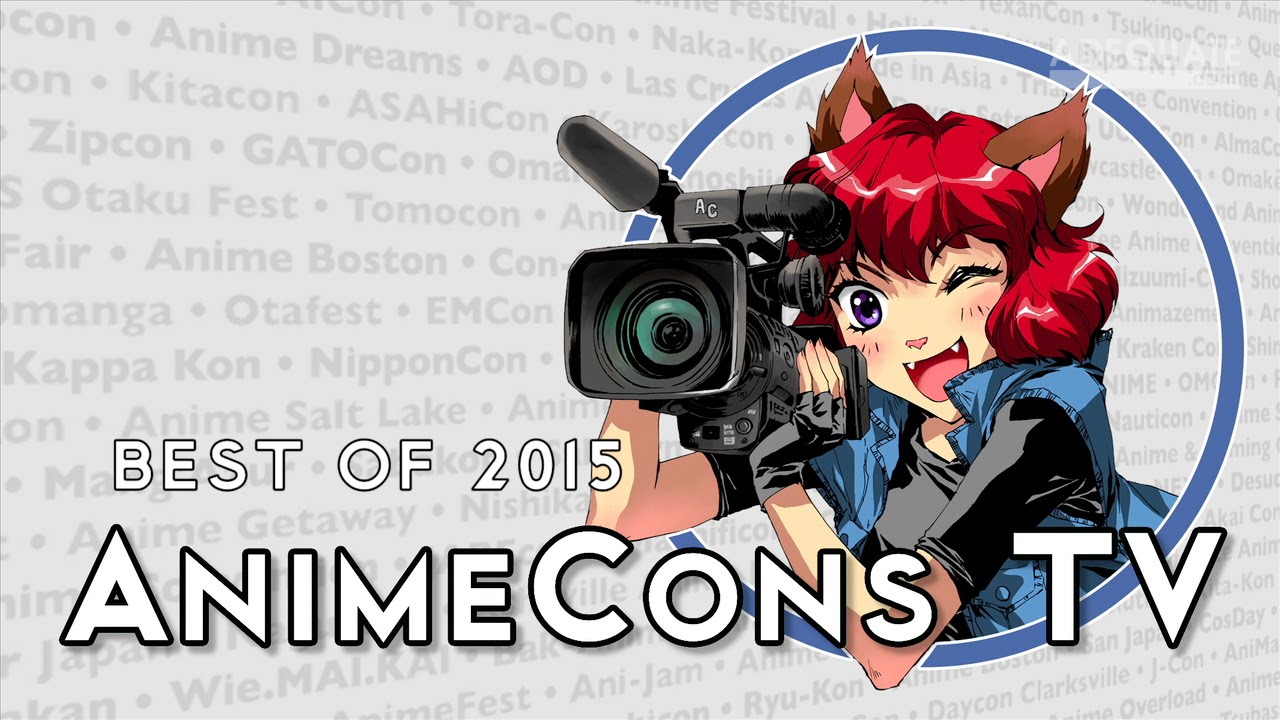 AnimeCons TV - Best of 2015 - YouTube