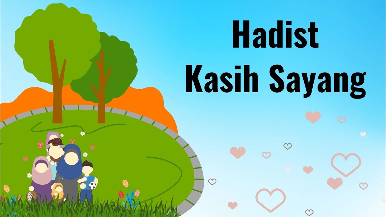 Hadist Kasih Sayang || belajar hadist bersama Alif dan Yumna - YouTube