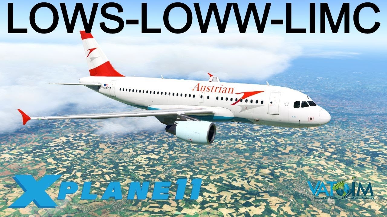 X-Plane 11 | Baby Bus A319 | A319 | VATSIM | Salzburg, Vienna & Milan ...