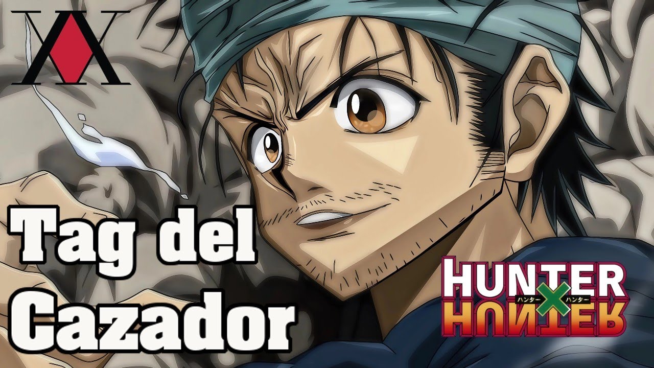 Hunter X Hunter - Tag del Cazador - YouTube