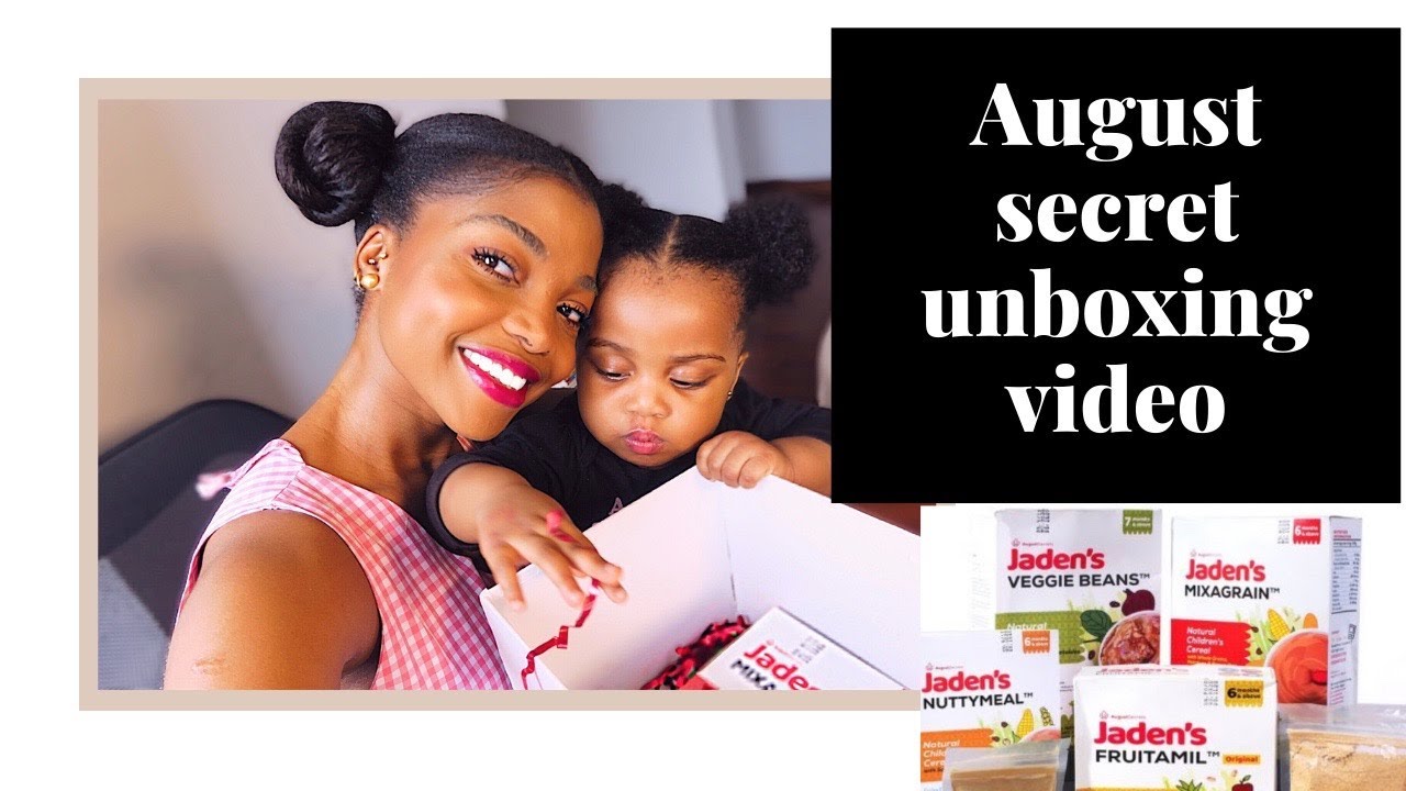 AUGUST SECRET UNBOXING VIDEO WITH MY DAUGHTER. BEST BABY FOODIN NIGERIA ...