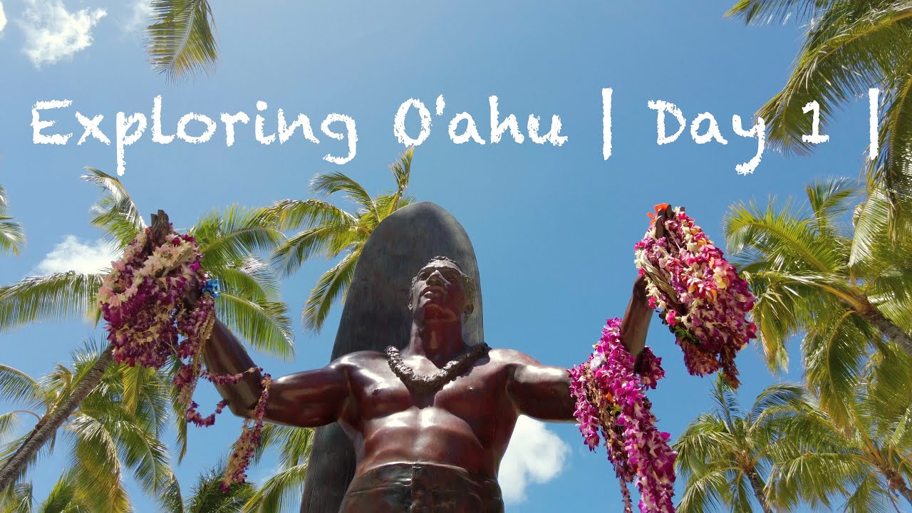 Exploring O'ahu | Hawaii | Day 1 | Waikiki - YouTube