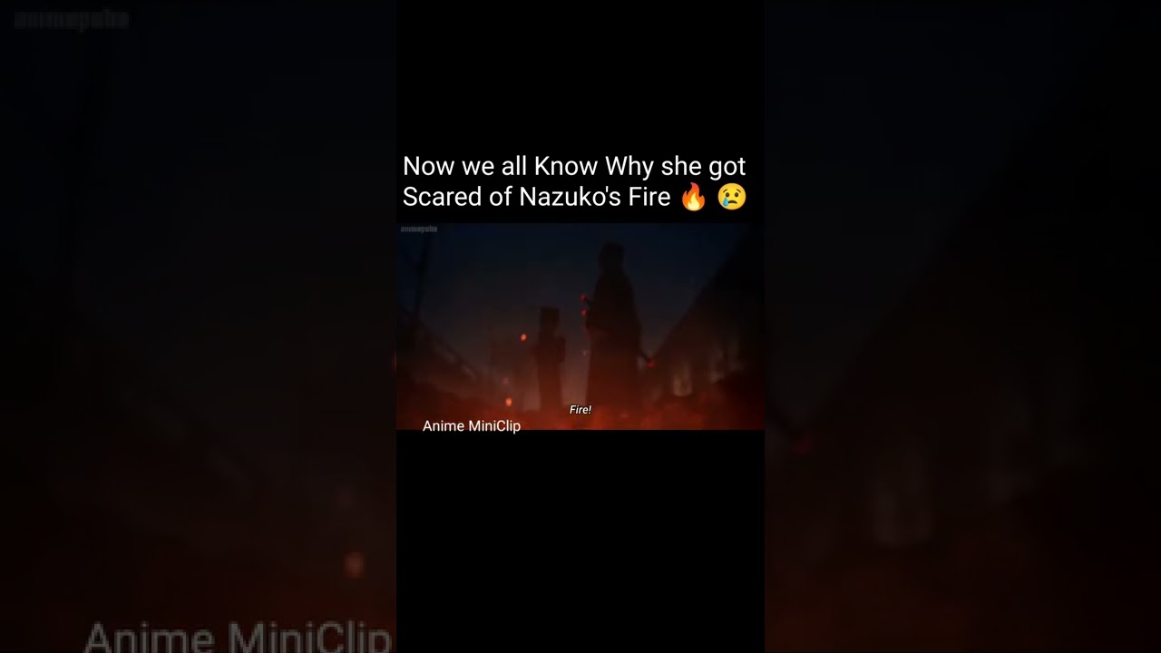 Daki Scared of Fire l Demon Slayer l #animeshorts #otaku #weeb - YouTube