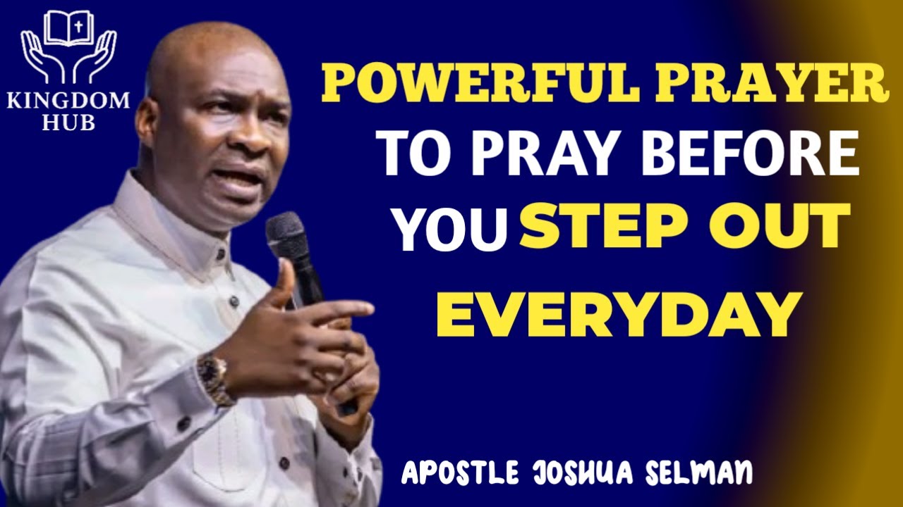 Powerful prayer to pray before you step out every day # ...