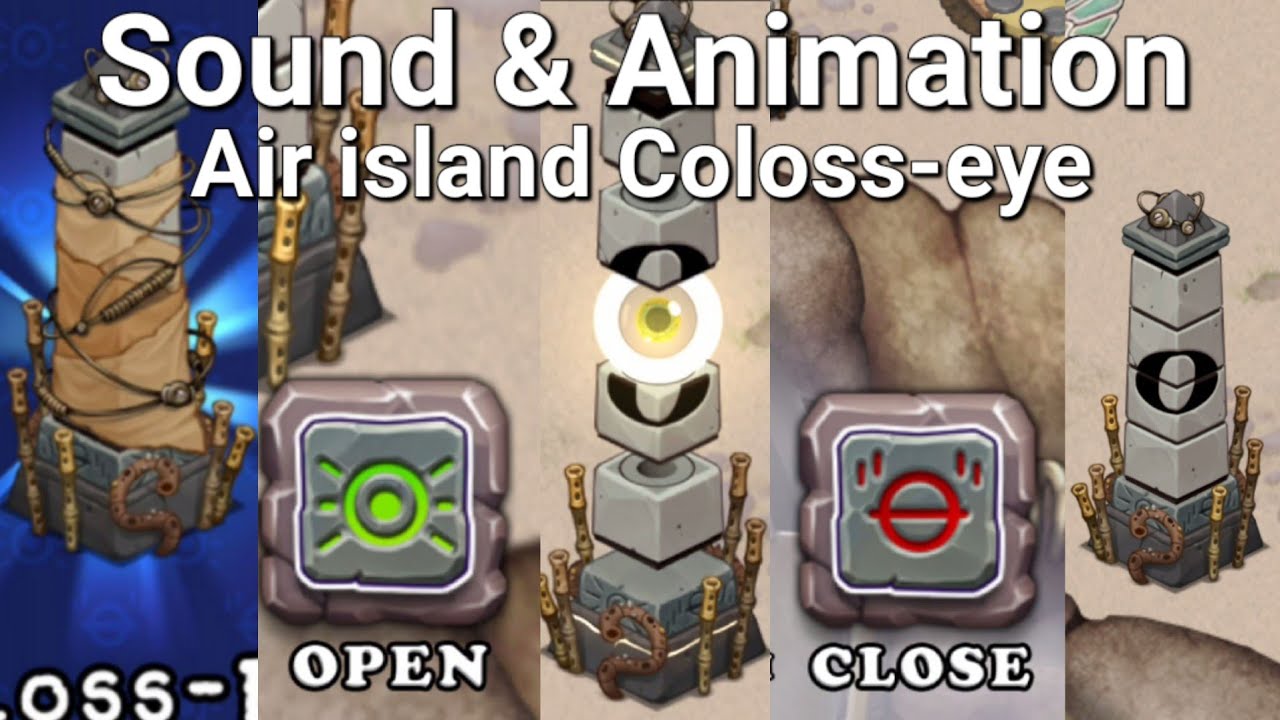 My Singing Monsters Air island Conundrum Coloss-eye Open & Close ...