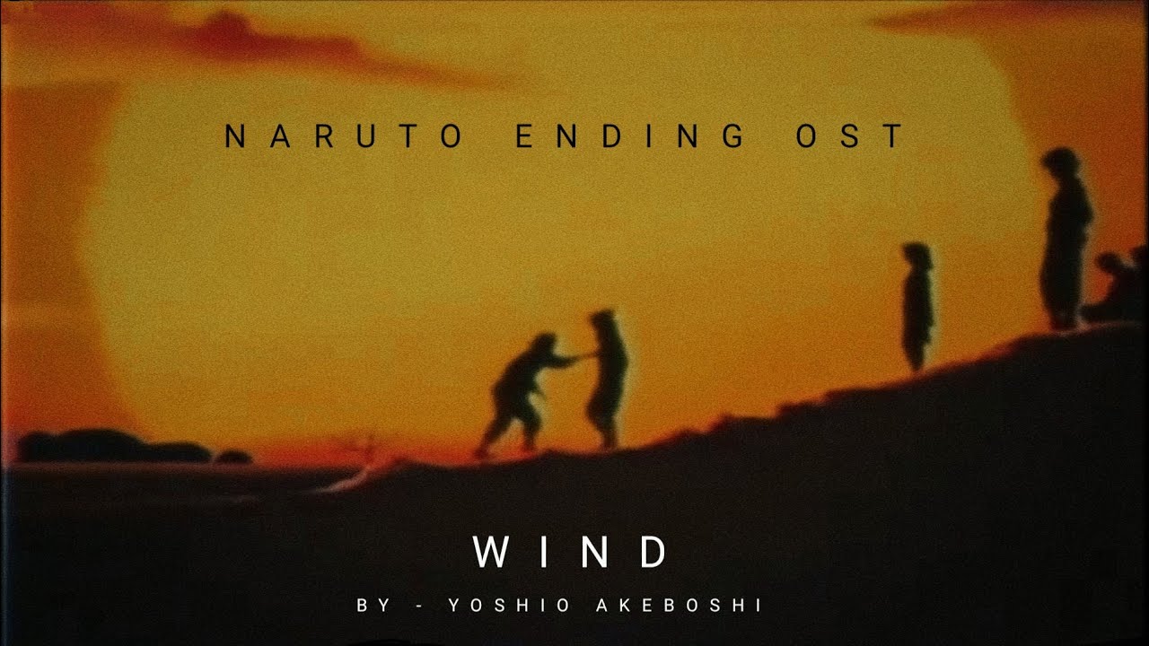 WIND - Naruto Ending OST (Nostalgic AMV Edit) - YouTube