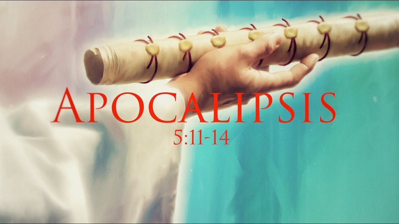 Apocalipsis 5:11-14 - YouTube