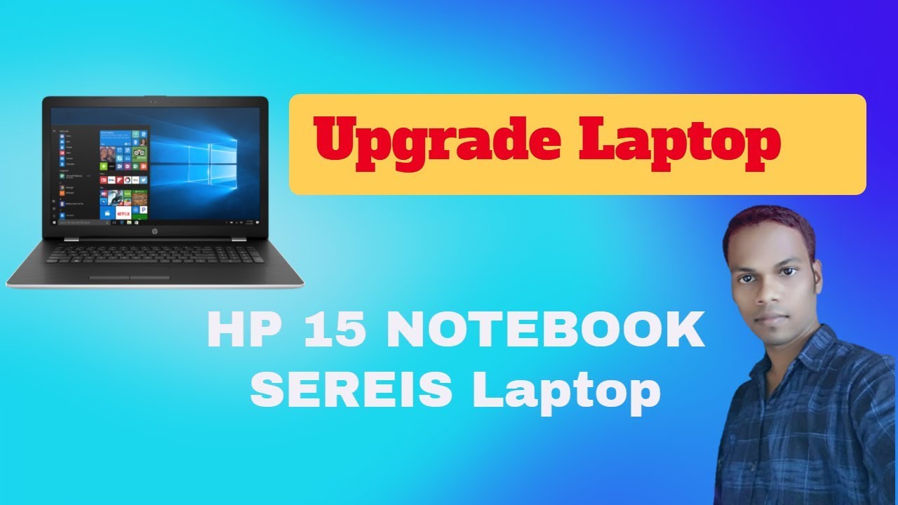 How to Upgrade HP 15 Notebook Laptop and How to find Hard Disk and Ram ...