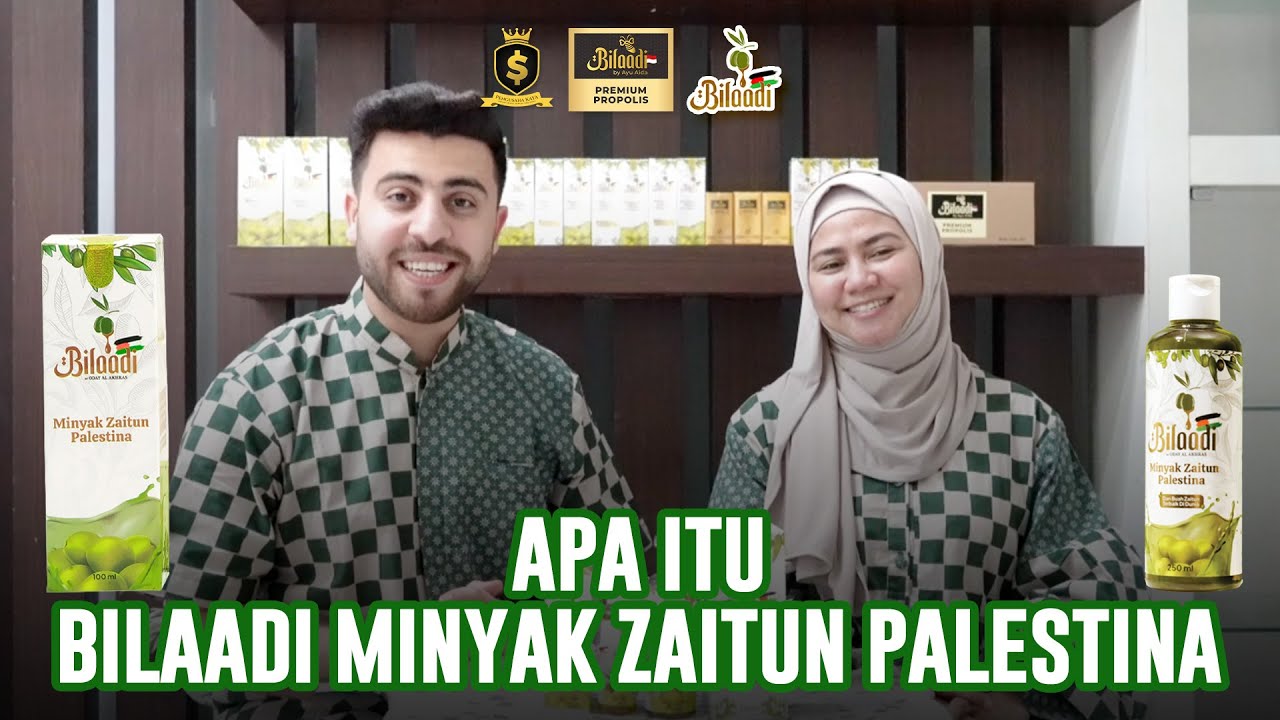 Apa itu Bilaadi Minyak Zaitun Palestina - YouTube