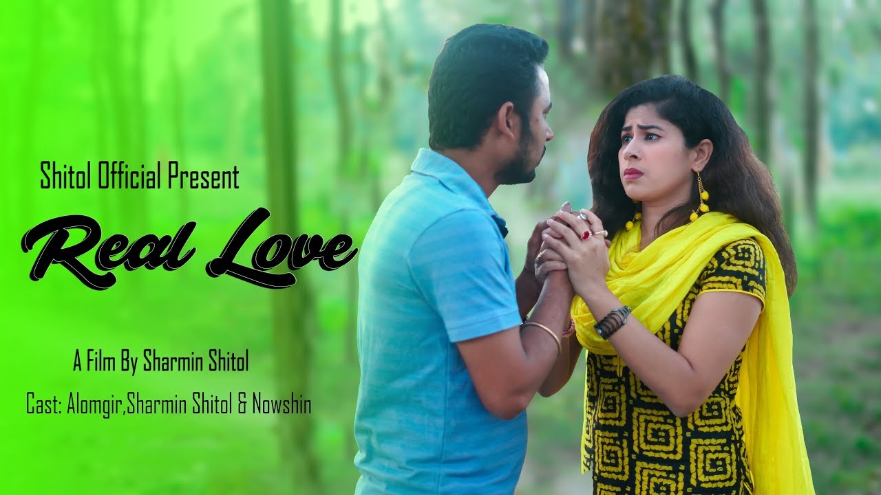 Real love I রিয়েল লাভ I New Short Film I Romantic Bangla Short Film I ...