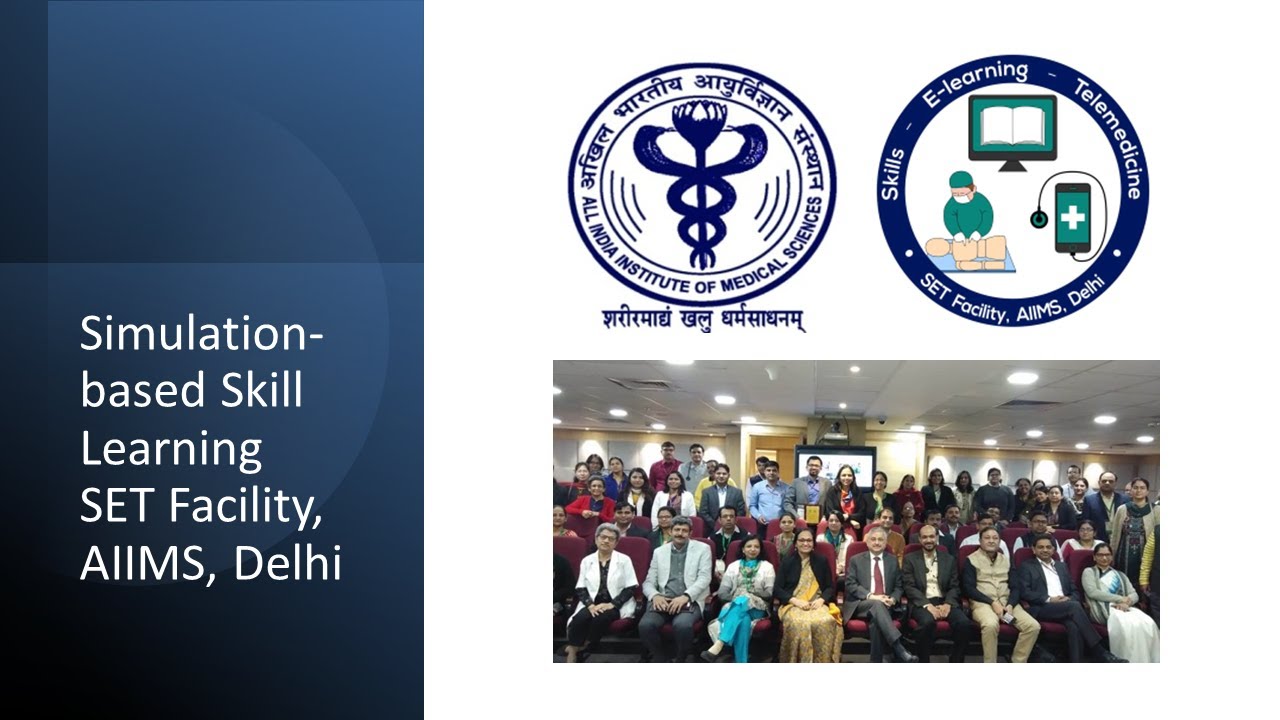 Simulation Based Skill Teaching, SET Facility, AIIMS, Delhi - YouTube