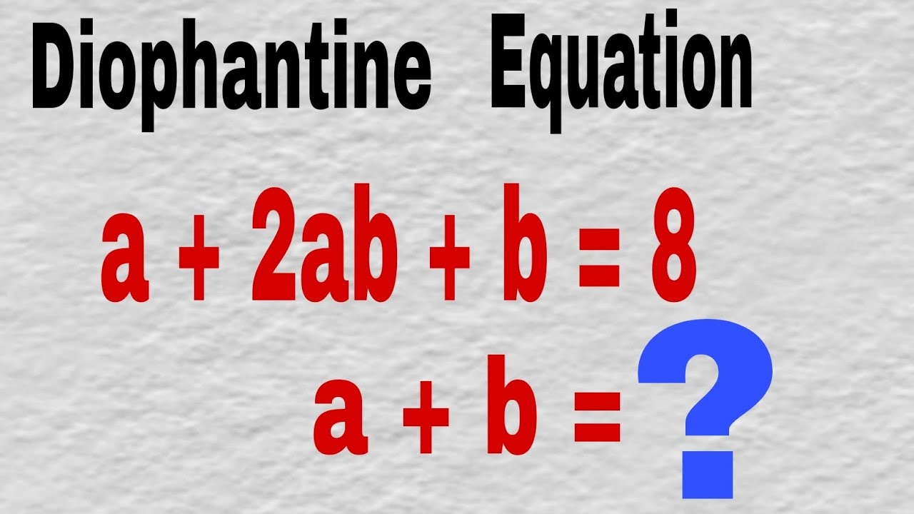 How To Solve Diophantine Equations Diophantine Equation Examples Youtube