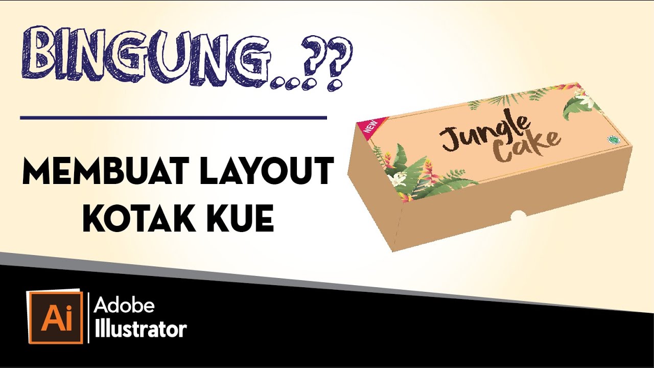 Membuat Layout Kotak Kue / Food Packaging Box I Adobe Illustrator - YouTube