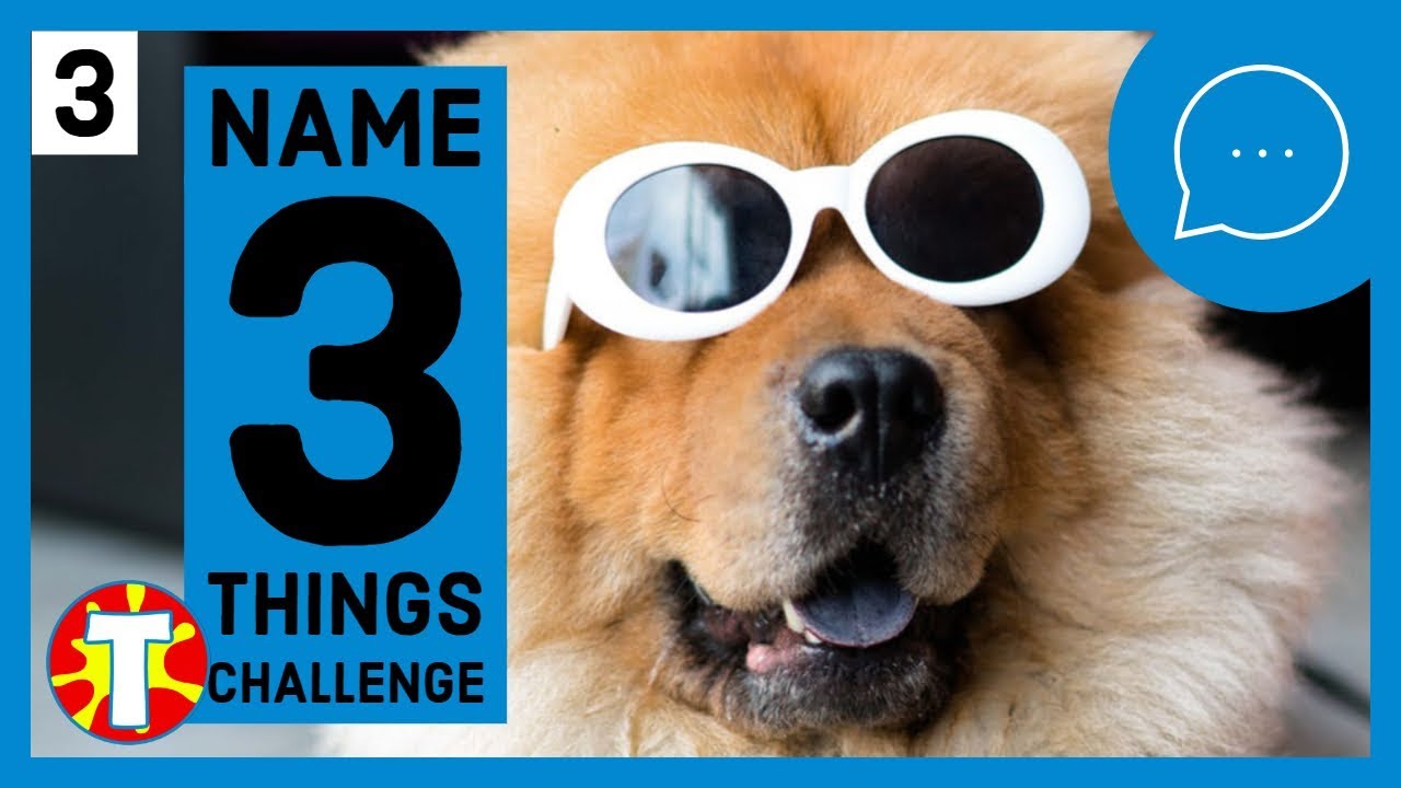 Name 3 Things Challenge | 5 Second Rule | #3 - YouTube