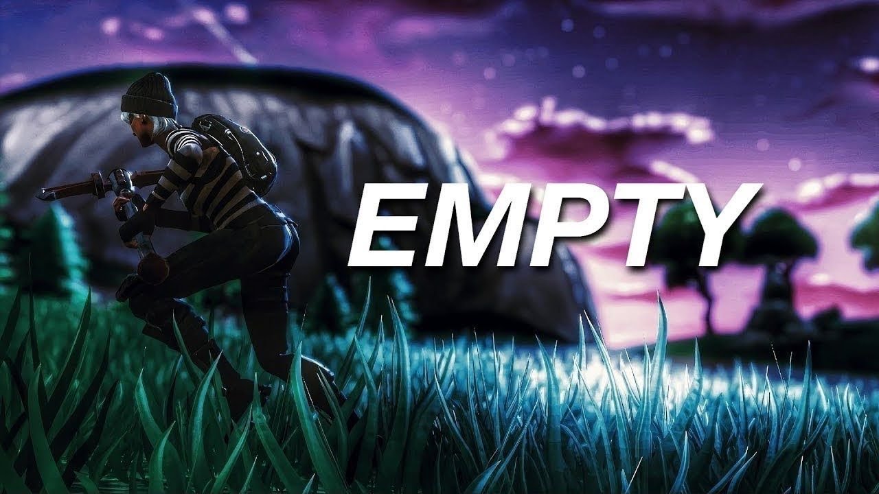 Empty😔 [fortnite montage by lava] - YouTube