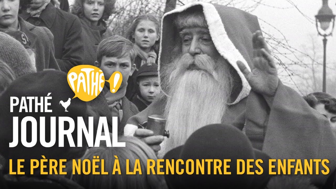 1951 : Le père noël à la rencontre des enfants | Pathé Journal - YouTube