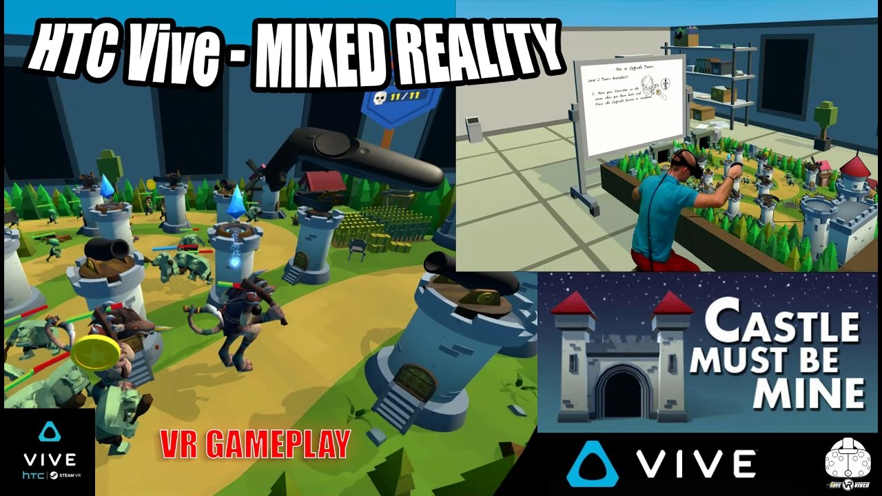 Castle Must Be Mine - MIXED REALITY GAMEPLAY in VR on HTC Vive. Tower ...