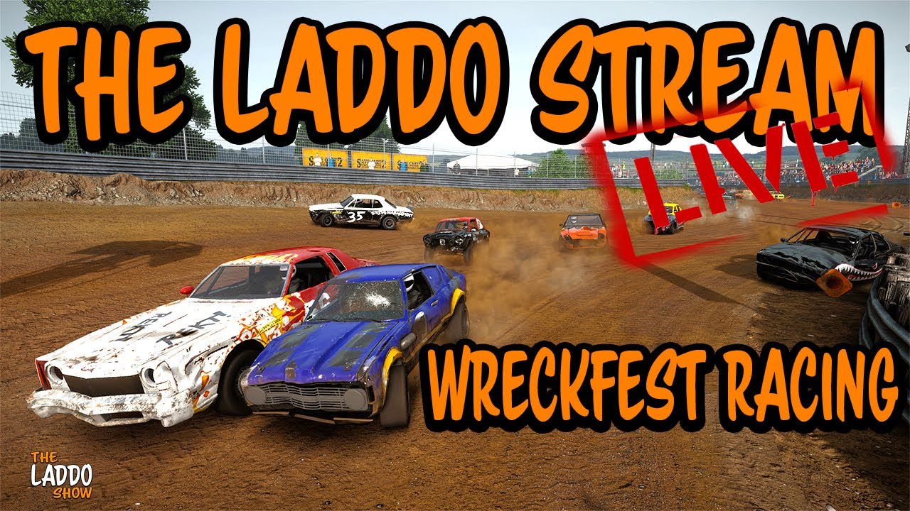 The Laddo Show Live : Wreckfest Racing - YouTube