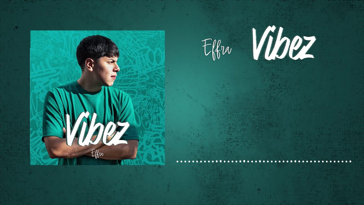 Effra-Vibez (Video Lyric) - YouTube